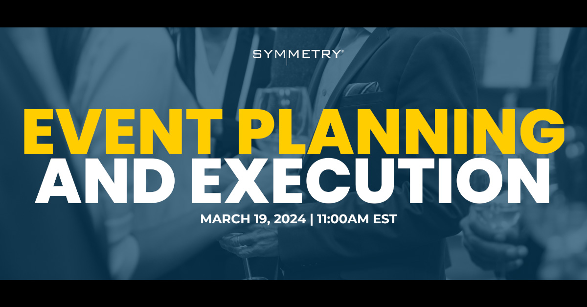 Creating Exceptional Events for Clients and Prospects | March 19, 2024